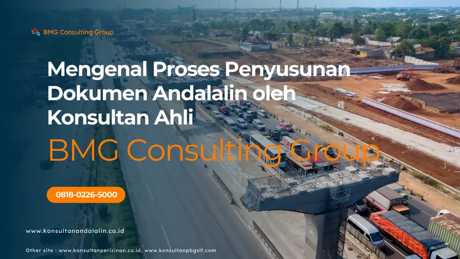 Mengenal Proses Penyusunan Dokumen Andalalin oleh Konsultan Ahli ...
